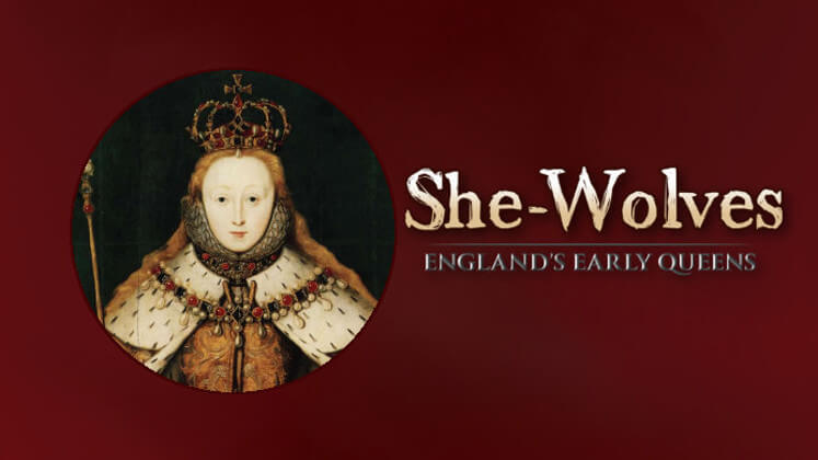She-Wolves: England’s Early Queens – WorkLizard