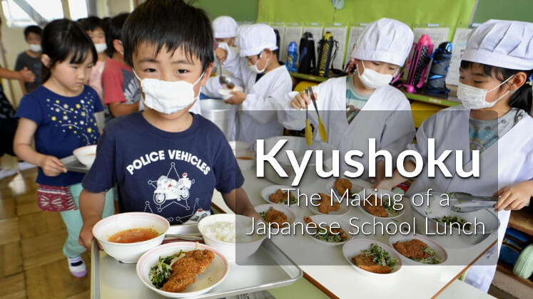 Kyushoku: The Making of a Japanese School Lunch – WorkLizard